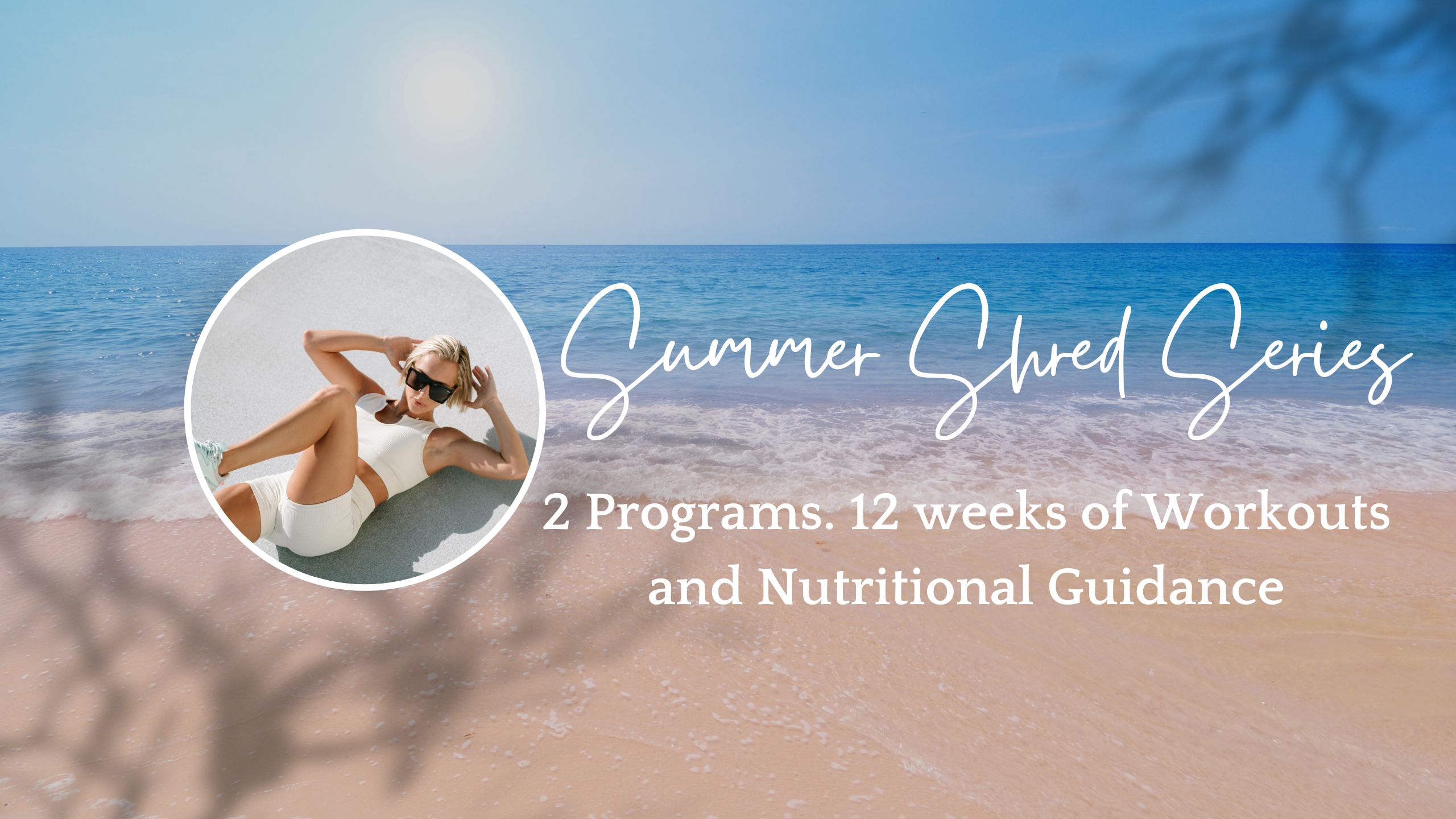 The Summer Shred Series (Program Bundle) - The Shred Society